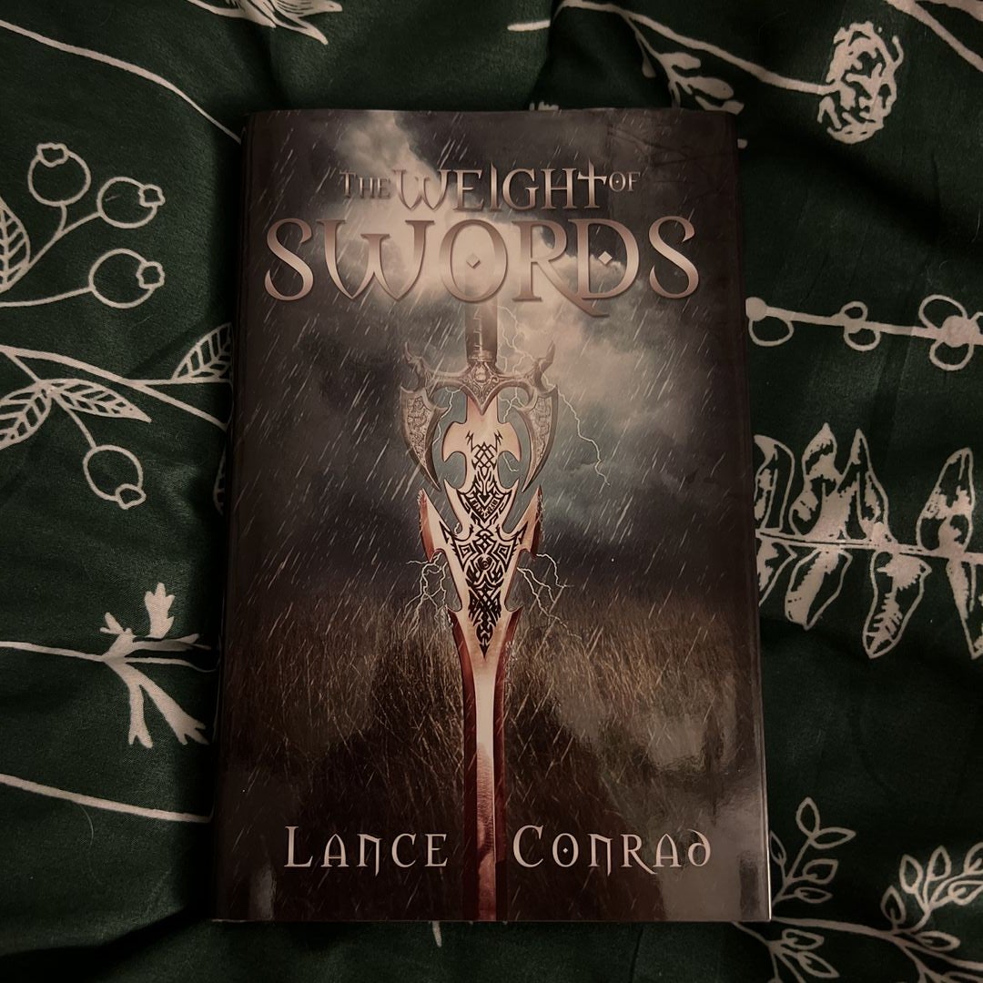 The Weight of Swords by Lance Conrad