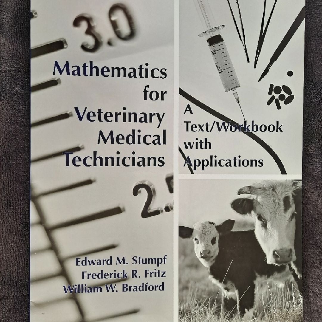 Mathematics for Veterinary Medical Technicians by Edward Stumpf ...