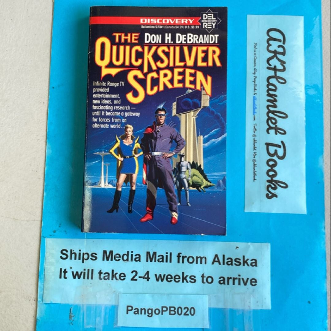 The Quicksilver Screen by Don H. Debrandt