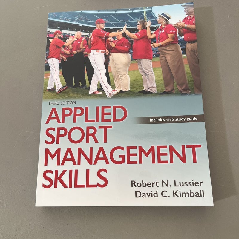 Applied Sport Management Skills by Robert N. Lussier, David C. Kimball