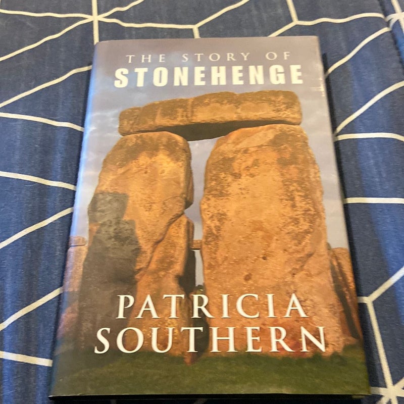 The Story of Stonehenge by Patricia Southern