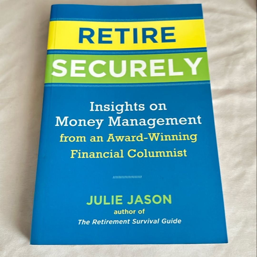 Retire Securely by Julie Jason