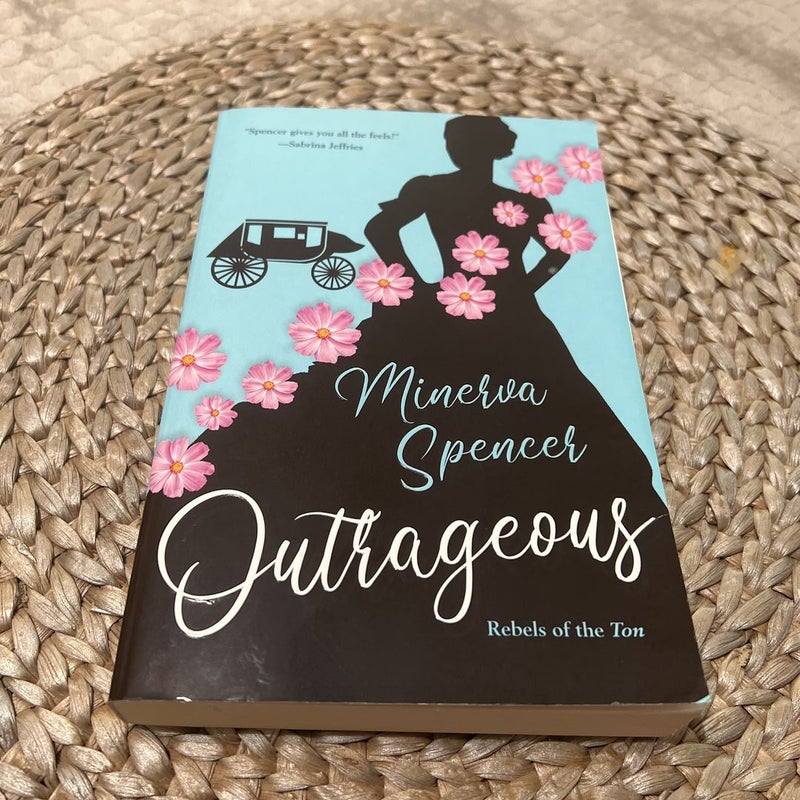 Outrageous by Minerva Spencer