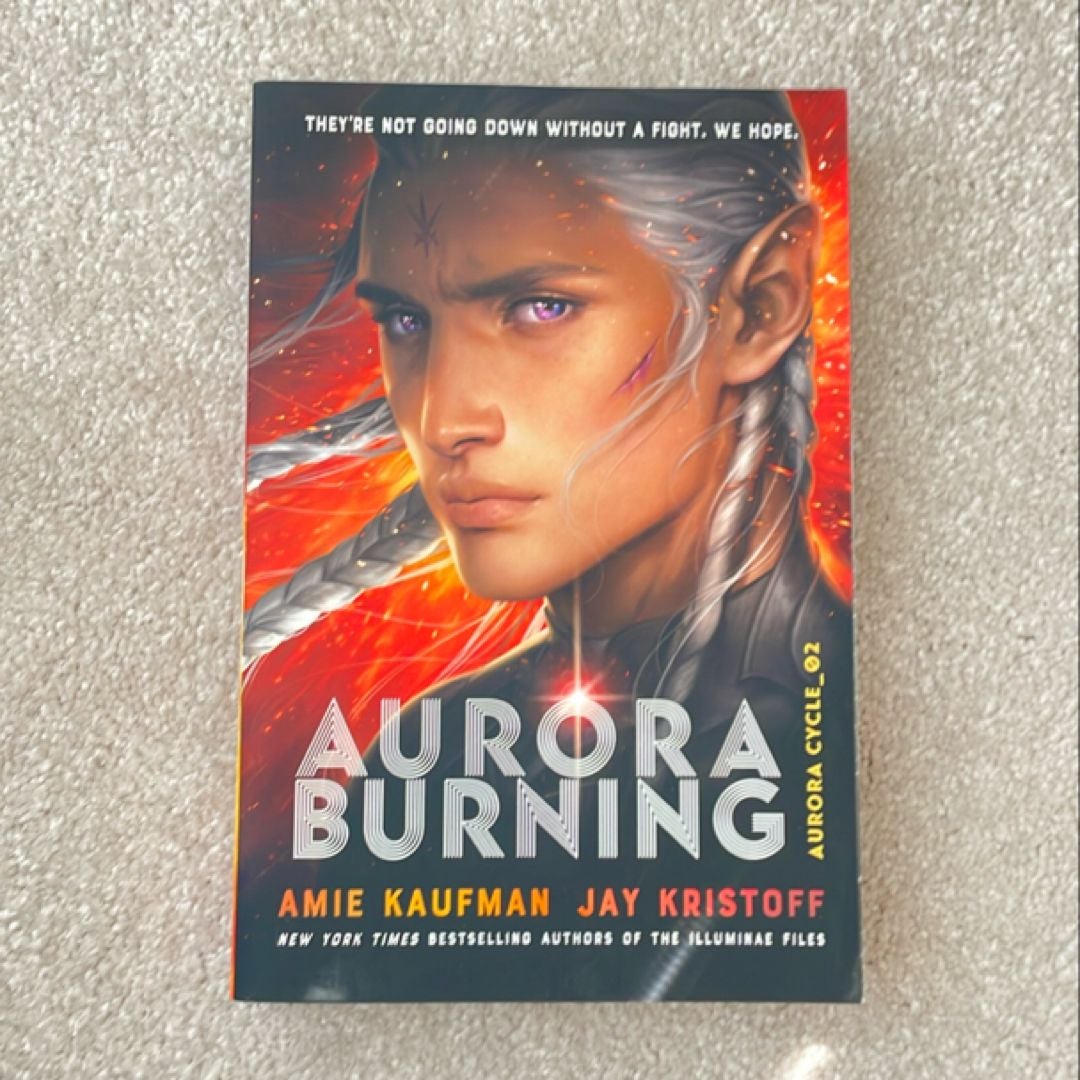 Aurora Burning by Amie Kaufman, Jay Kristoff