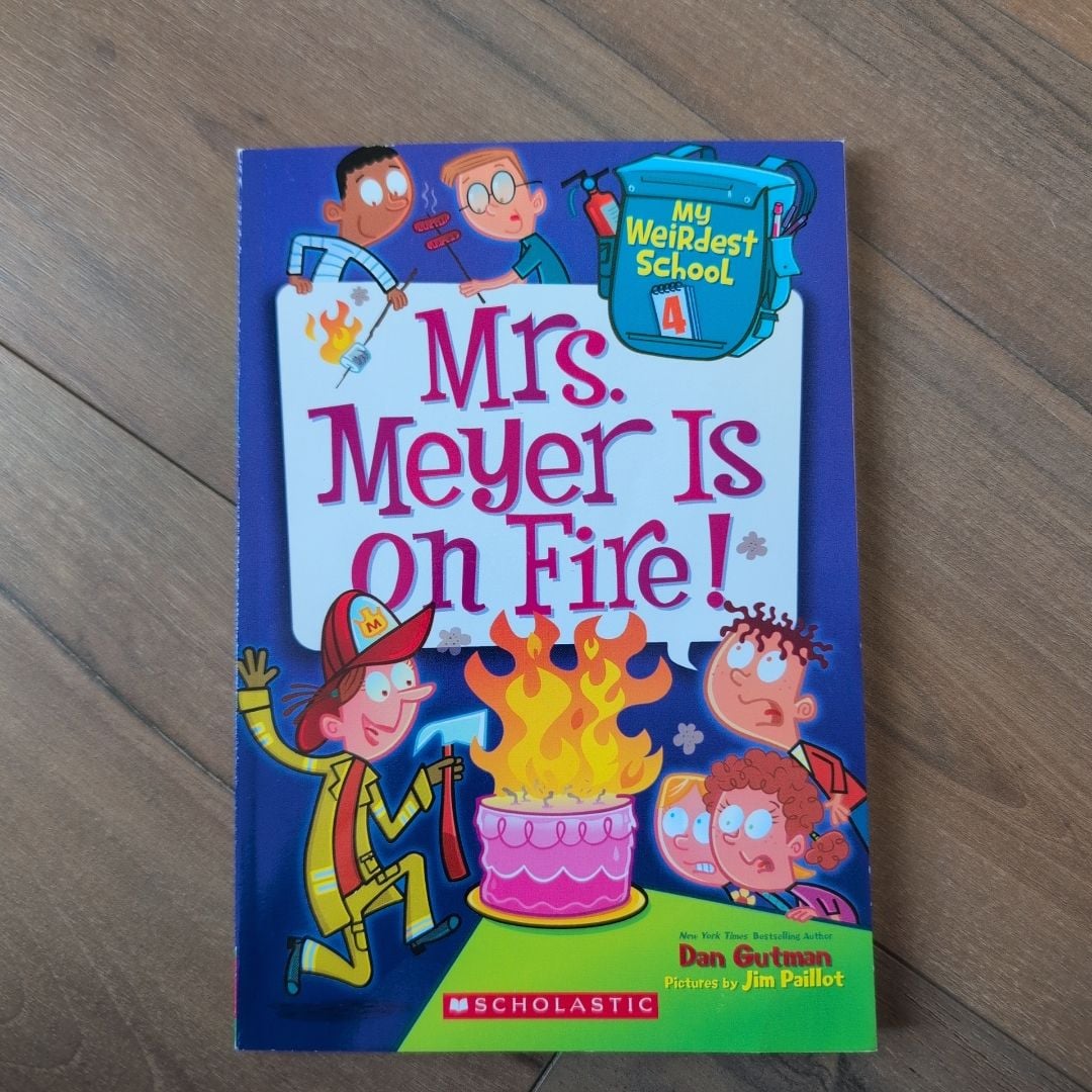 My Weirdest School 4 Mrs. Meyer is on Fire! by Dan Gutman, Paperback ...