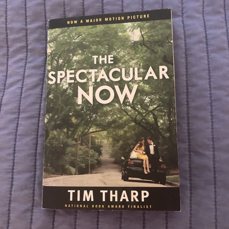The Spectacular Now by Tim Tharp