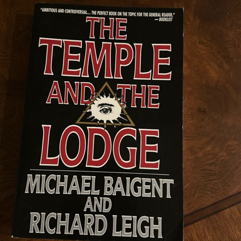 The Temple and the Lodge by Michael Baigent, Richard Leigh