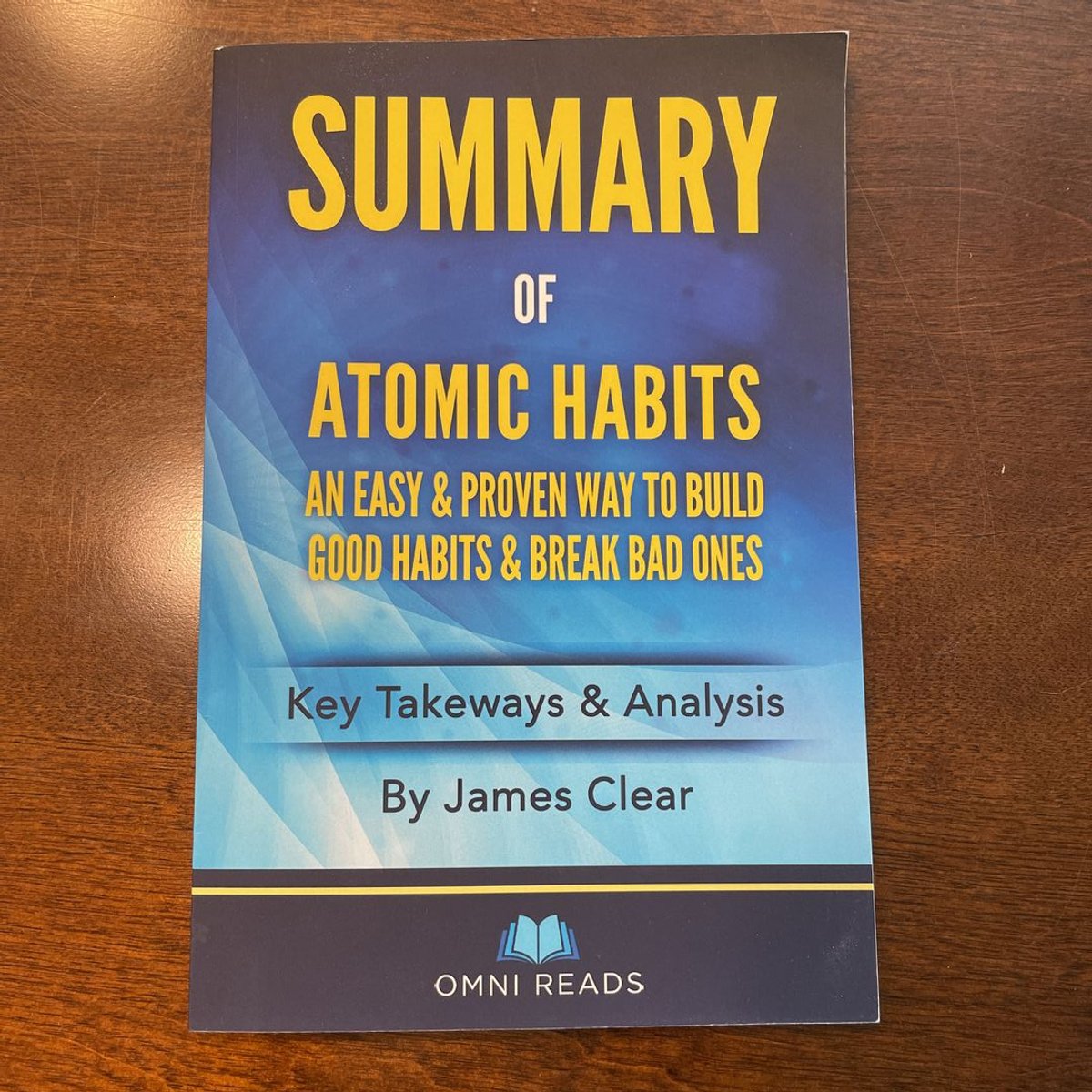 Summary of Atomic Habits by Omni Reads