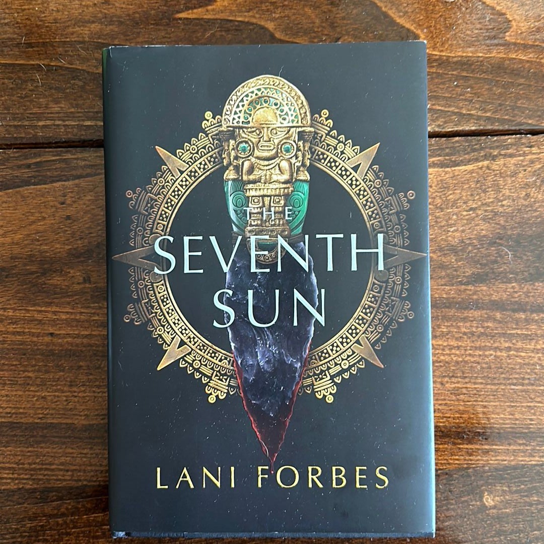The Seventh Sun by Lani Forbes