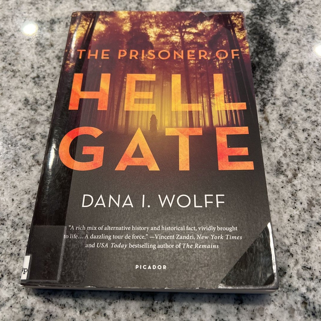 The Prisoner of Hell Gate by Dana I. Wolff, Paperback | Pangobooks