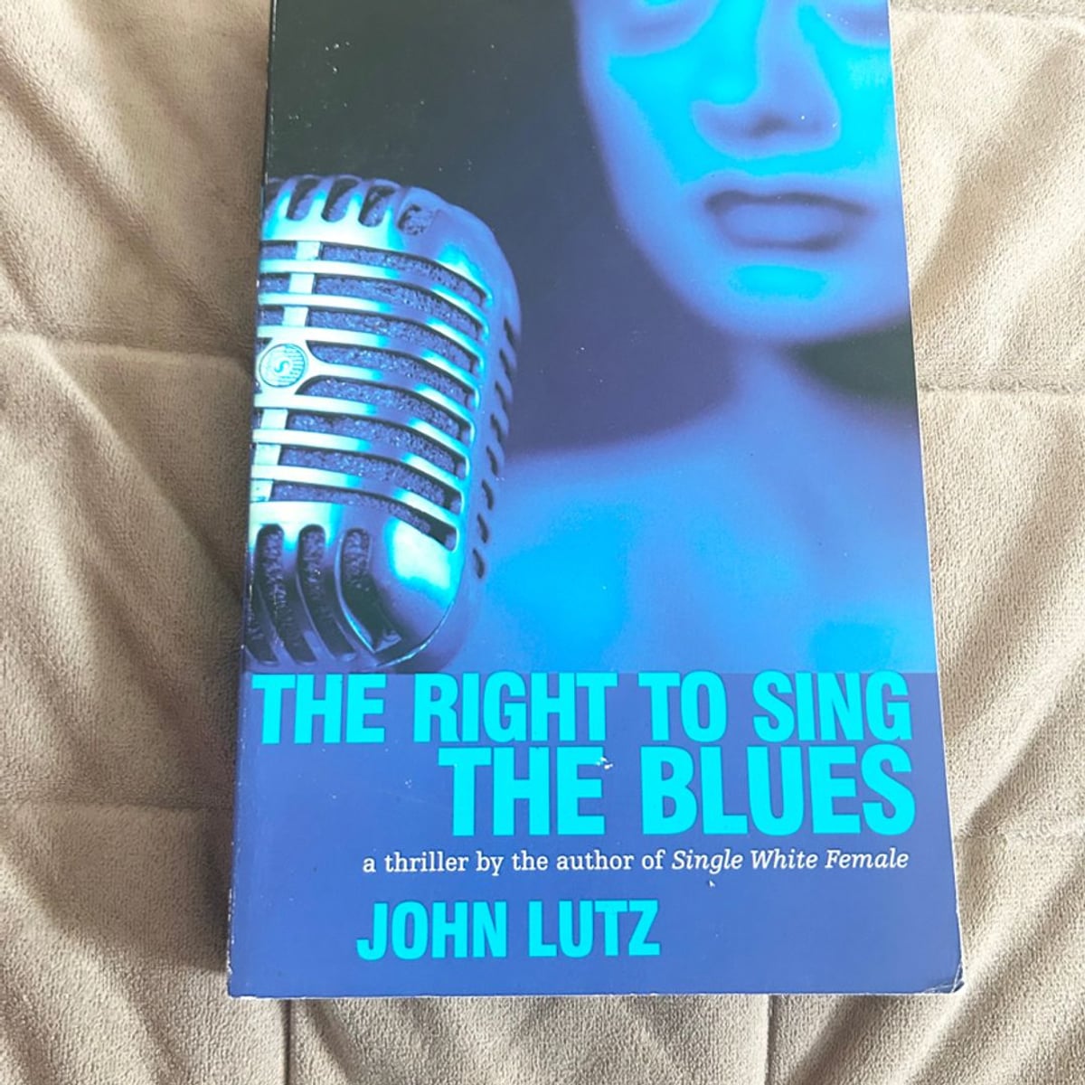 The Right to Sing the Blues by John Lutz