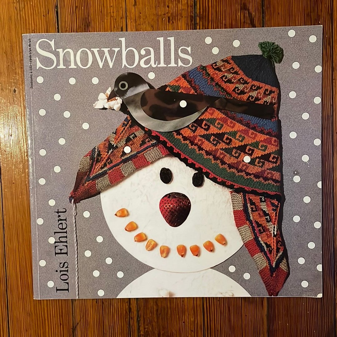 Snowballs by Lois Ehlert, Paperback | Pangobooks