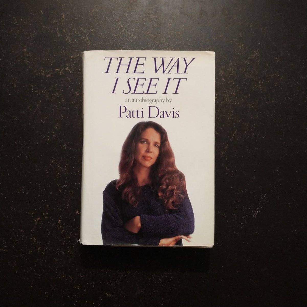 The Way I See It by Patti Davis