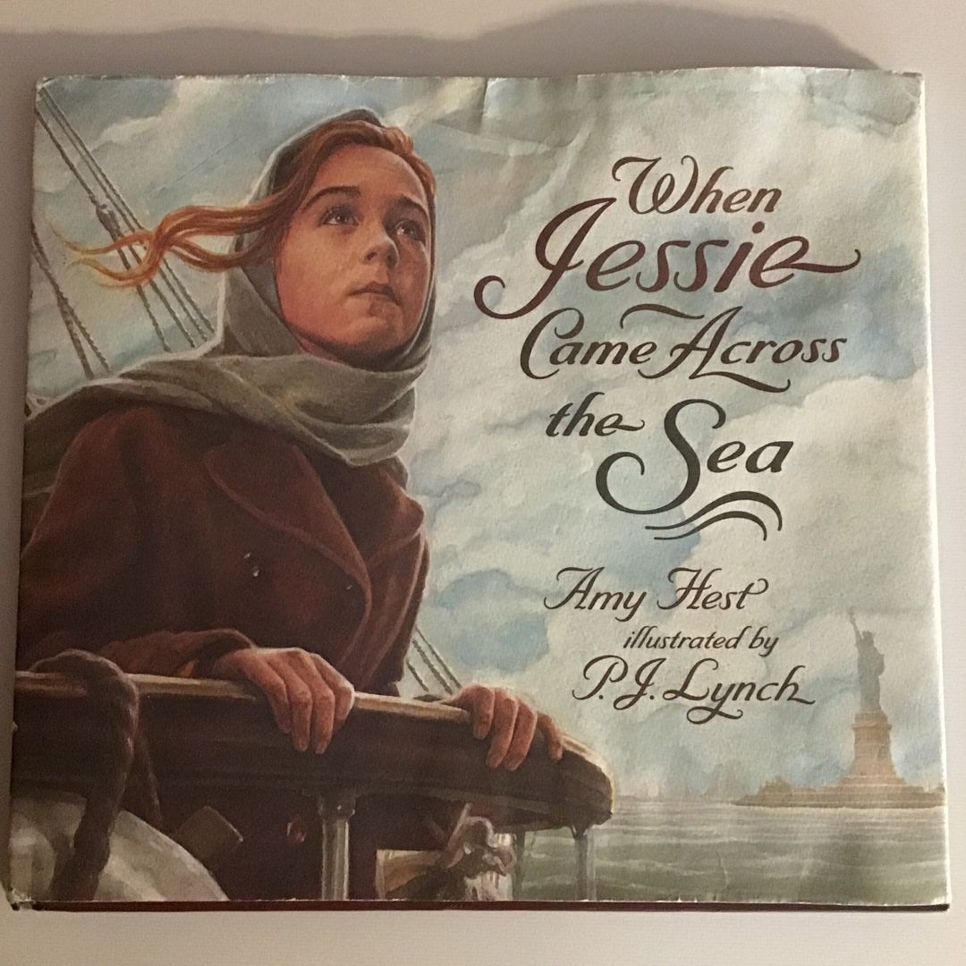 When Jessie Came Across the Sea by Amy Hest