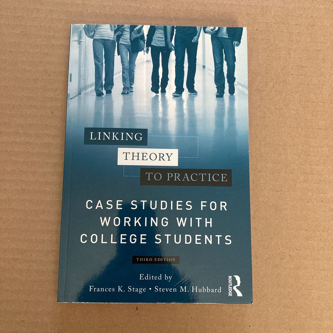 Linking Theory to Practice by Frances K. Stage