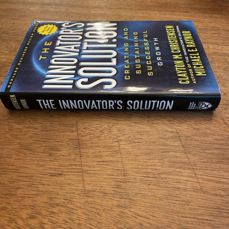 The Innovator's Solution by Clayton M. Christensen, Michael E. Raynor ...
