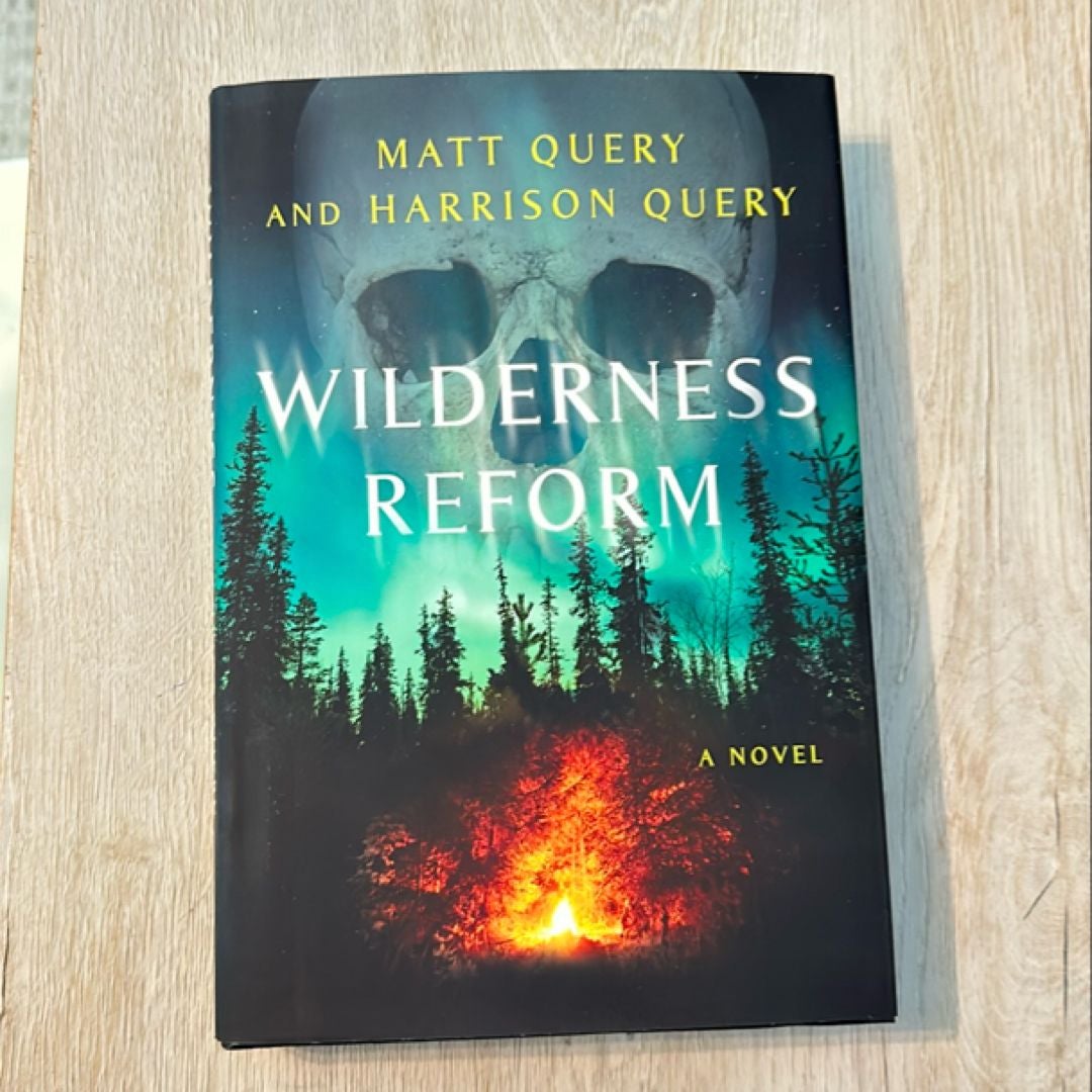 Wilderness Reform by Matt Query, Harrison Query