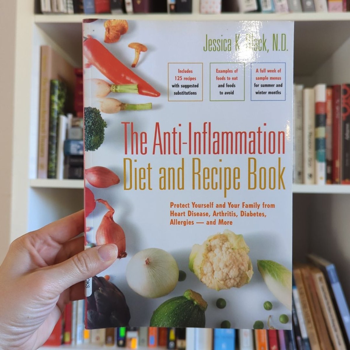 The Anti-Inflammation Diet and Recipe Book by Jessica K. Black
