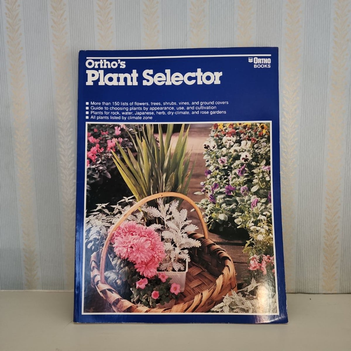 Ortho's Plant Selector by Nancy McCune, Cindy Putnam