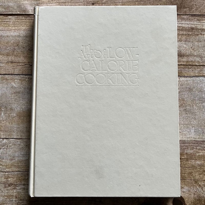 The Art of Low-Calorie Cooking by Sally Schneider, Maria Robledo