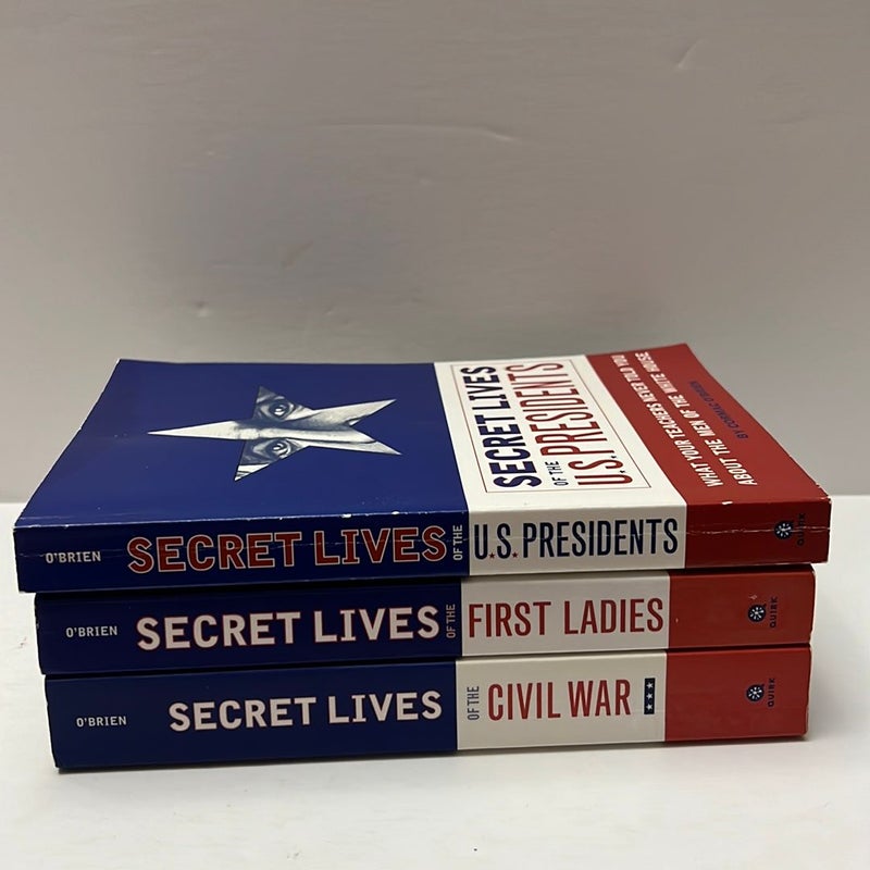 Secret Lives of The U.S. Presidents, Secret Lives of The First Ladies ...