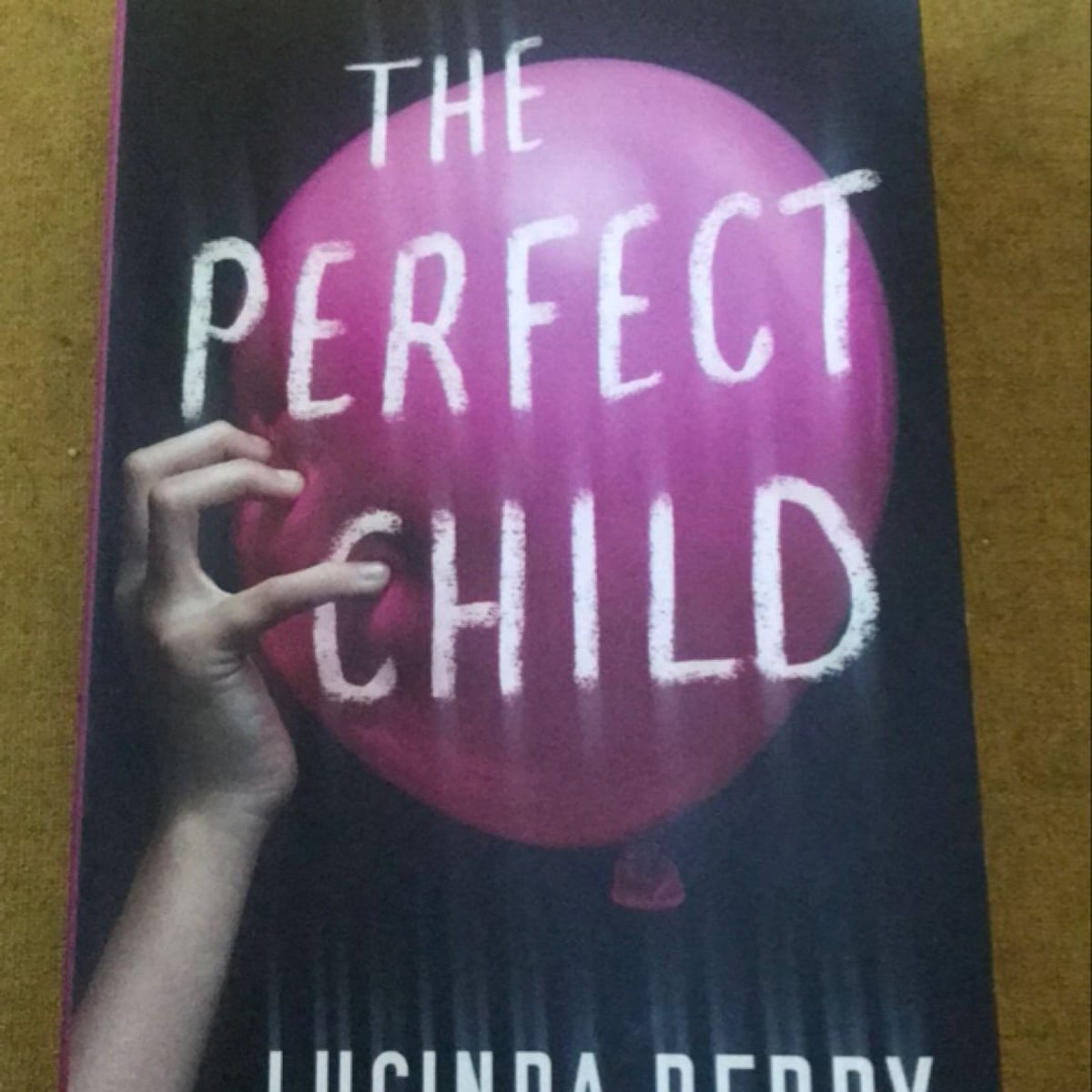 The Perfect Child by Lucinda Berry