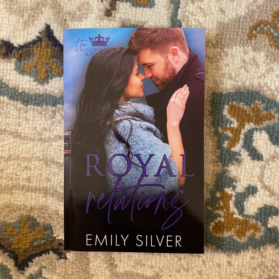 Royal Relations - signed by author by Emily Silver, Paperback | Pangobooks
