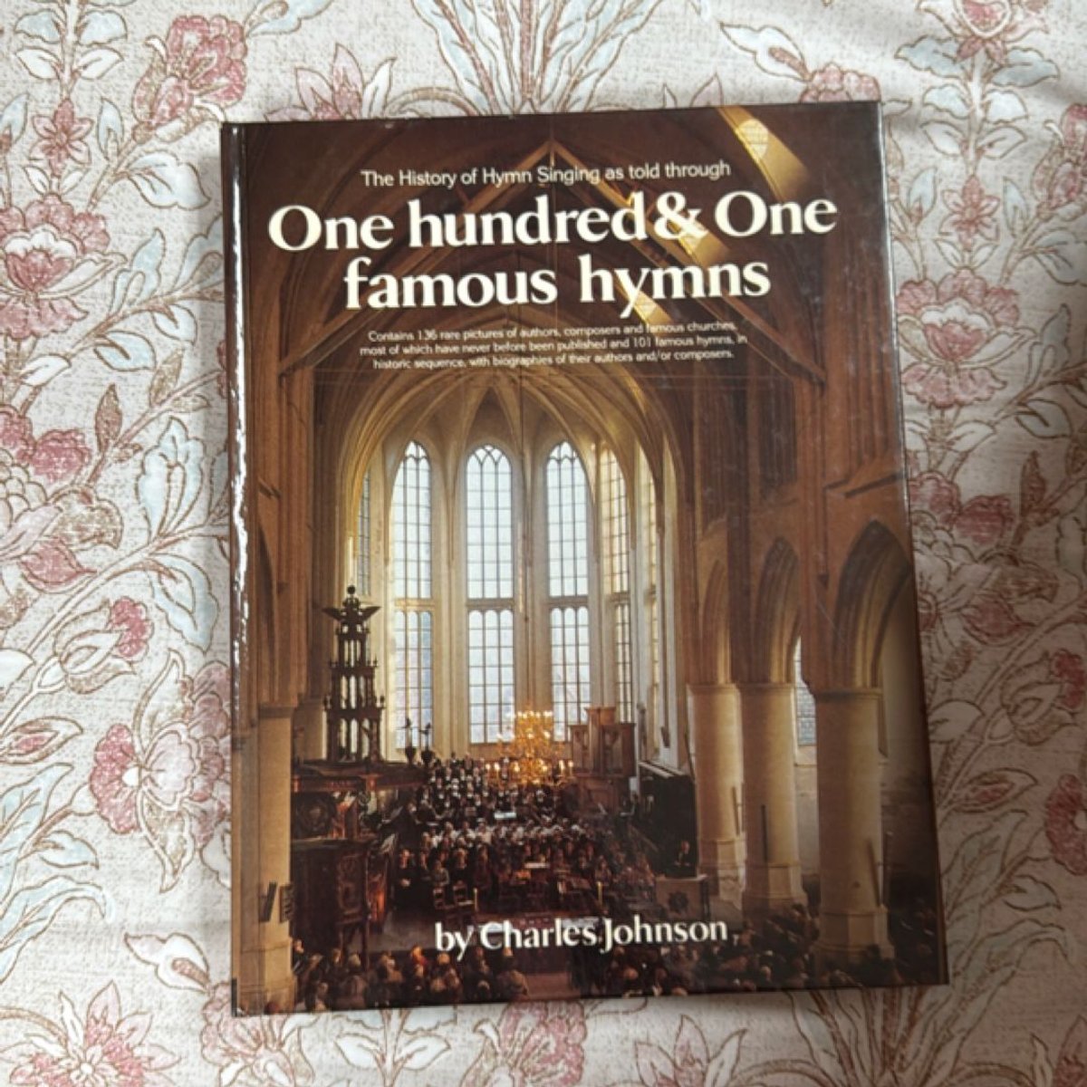 The History of Hymn Singing as Told Through One Hundred One Famous ...