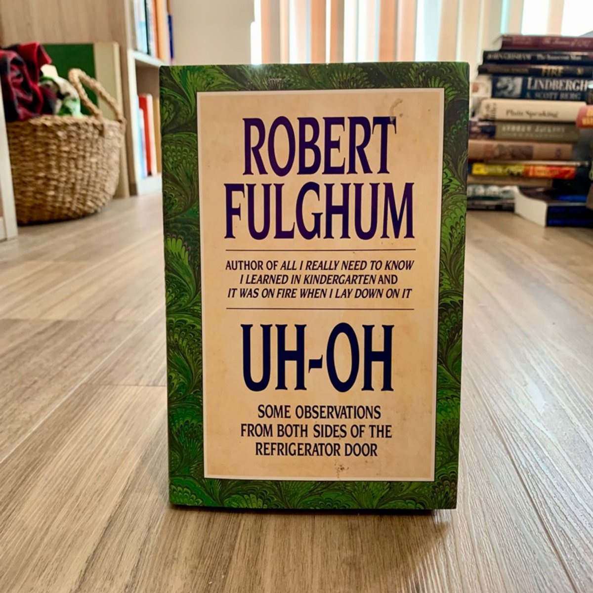 Uh-Oh by Robert Fulghum