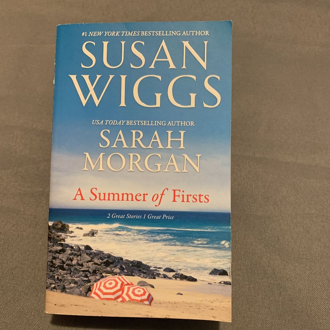 A Summer of Firsts by Susan Wiggs, Sarah Morgan