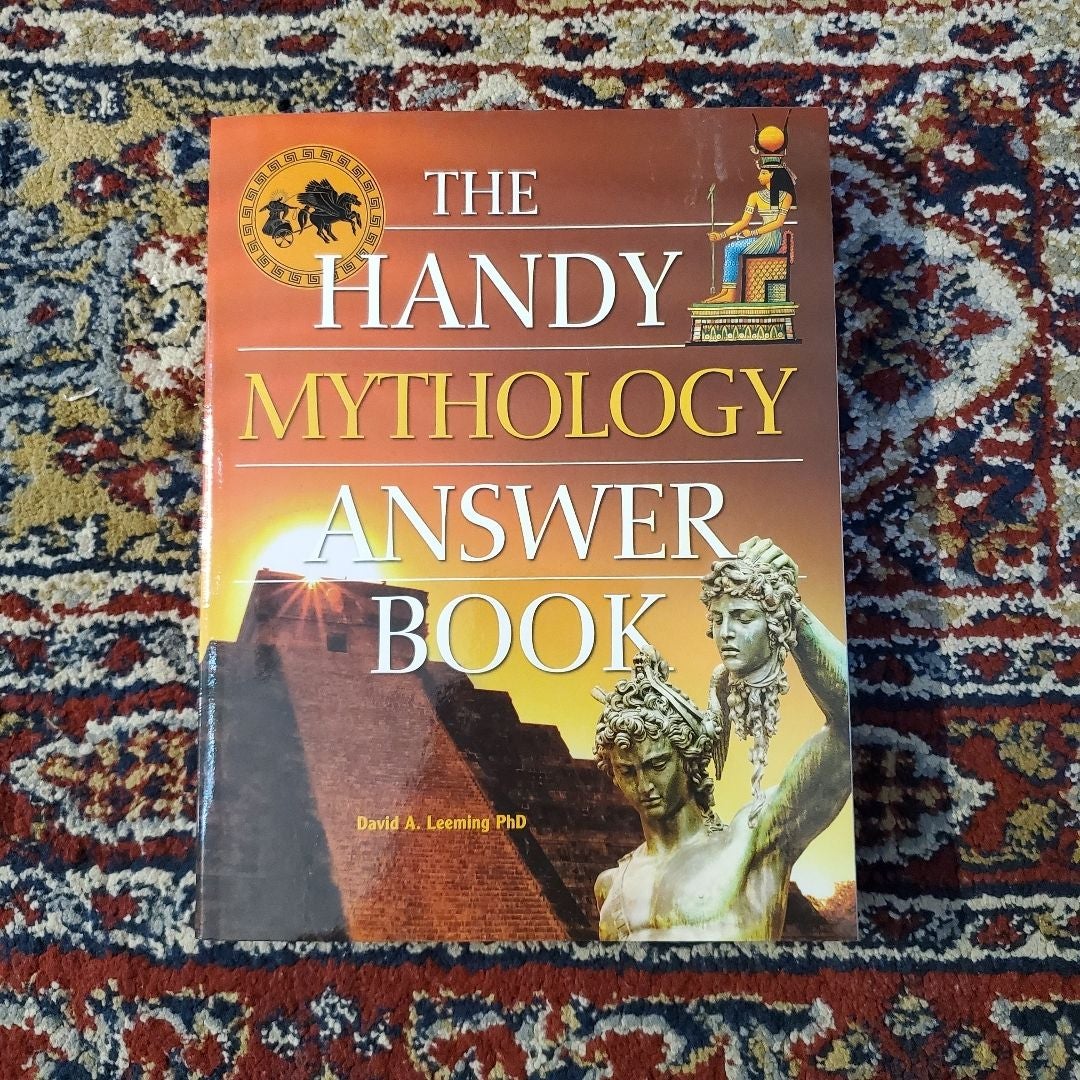 The Handy Mythology Answer Book by David A. Leeming Ph.D, Paperback ...