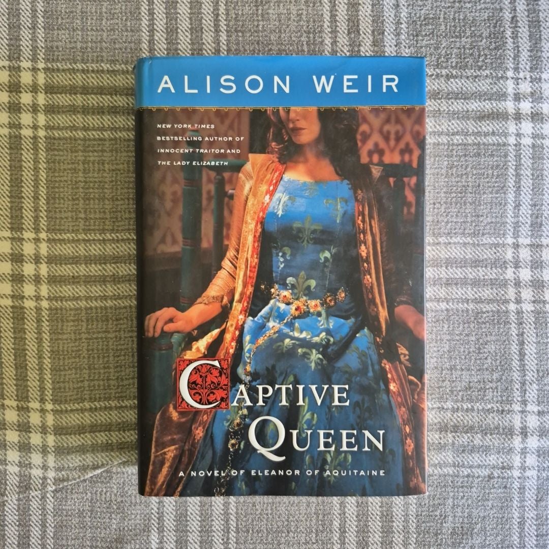 The Captive Queen by Alison Weir