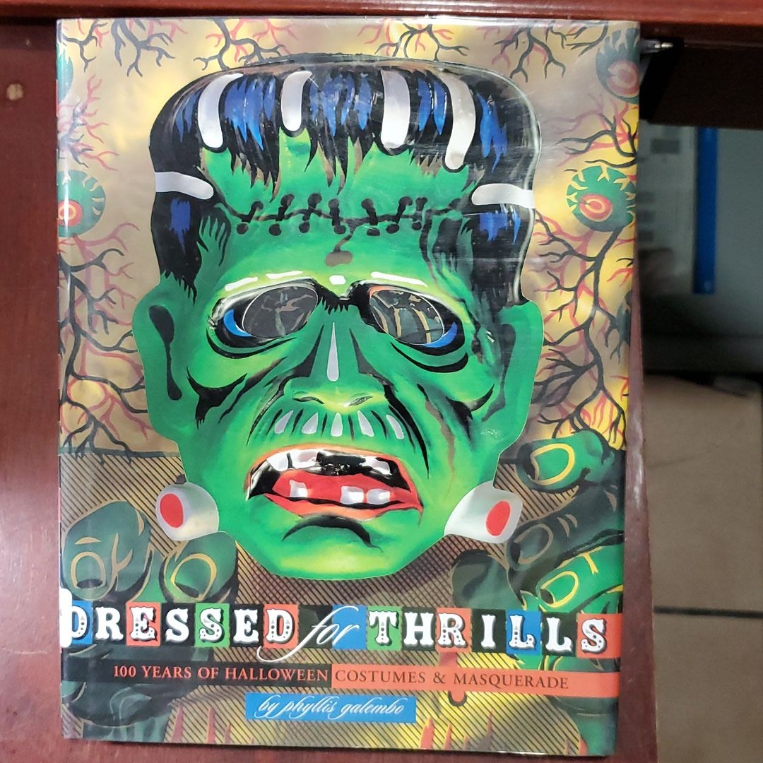 Dressed for Thrills by Phyllis Galembo, Valerie Steele, Mark Alice Durant