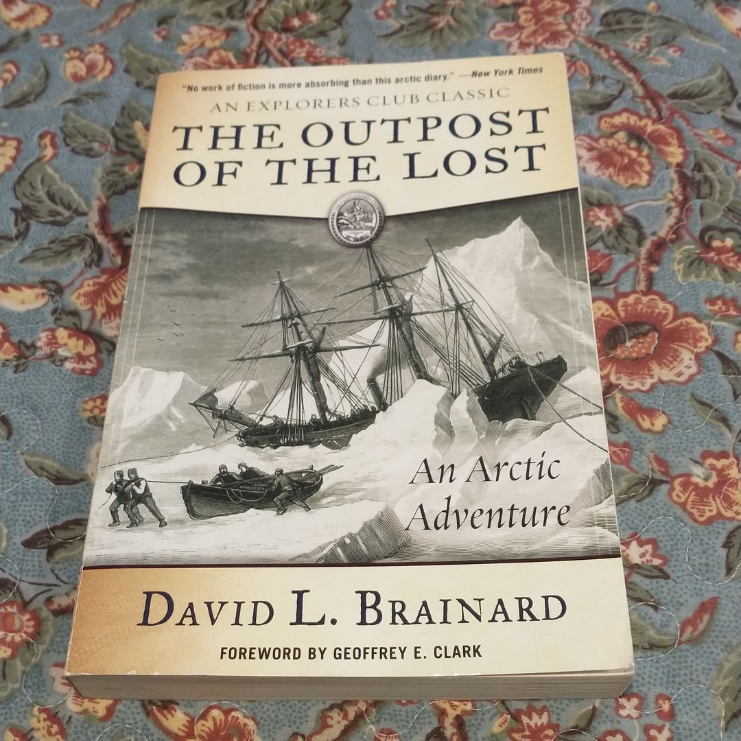 The Outpost of the Lost by David L. Brainard, Geoffrey E. Clark