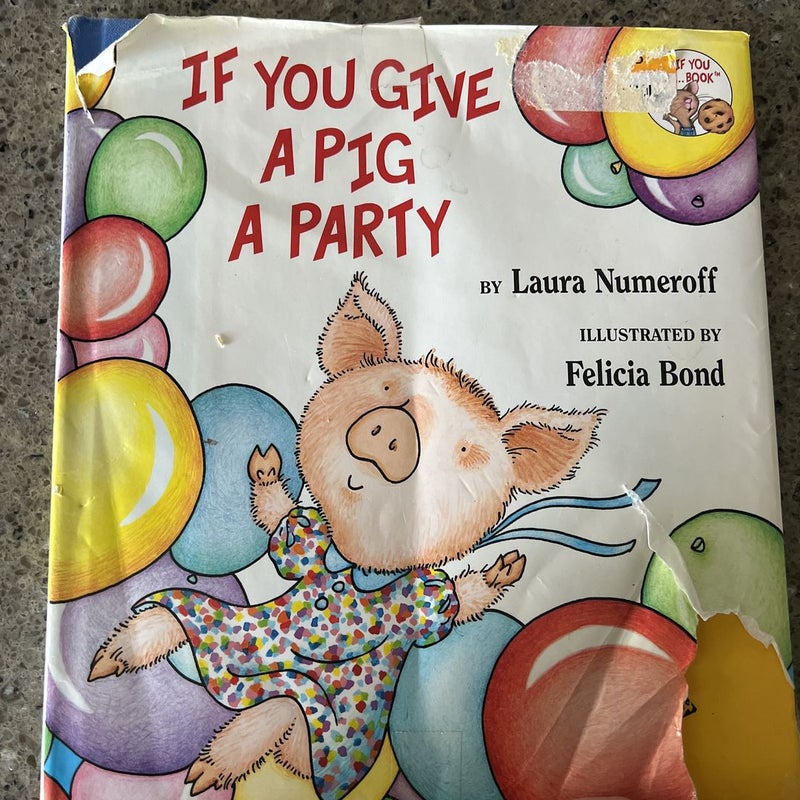 If You Give a Pig a Party by Laura Numeroff