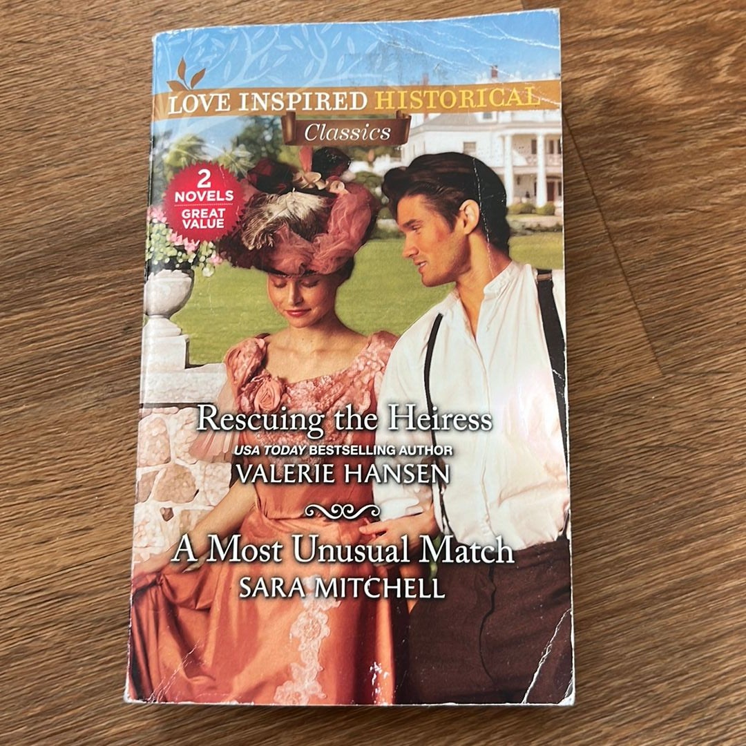 Rescuing the Heiress and a Most Unusual Match by Valerie Hansen, Sara Mitchell