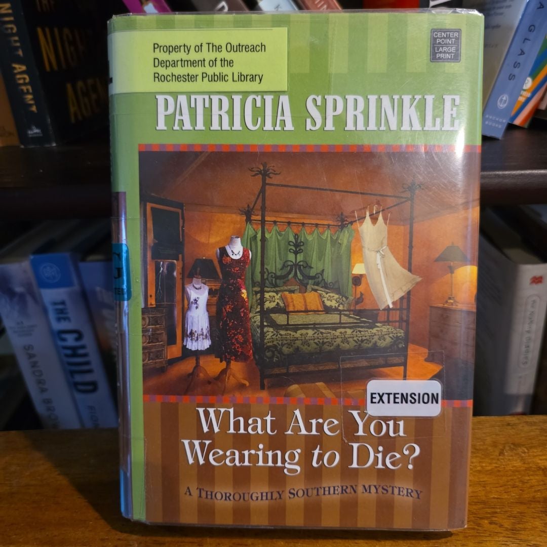 What Are You Wearing to Die? by Patricia Sprinkle