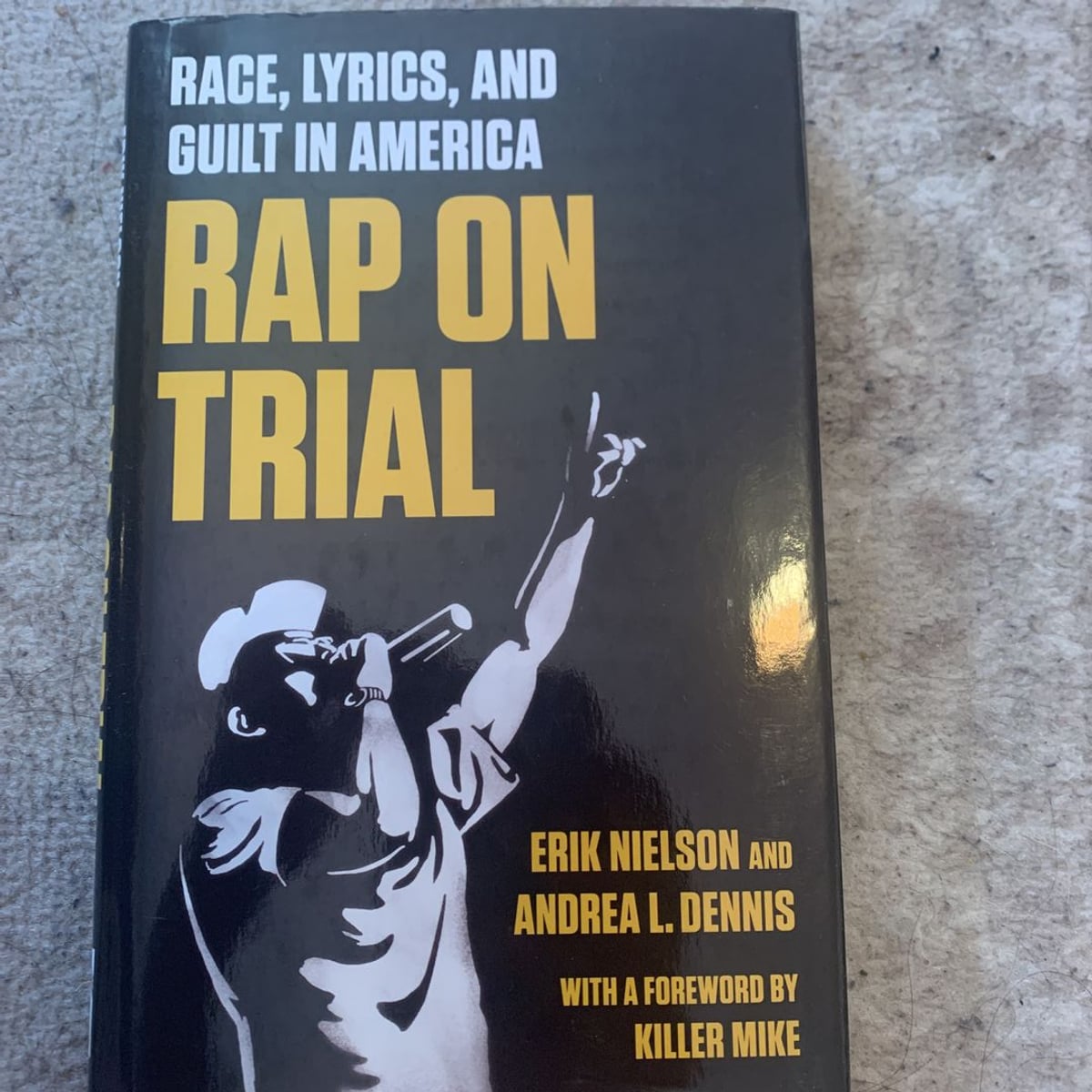 Rap on Trial by Erik Nielson, Andrea Dennis, Killer Mike