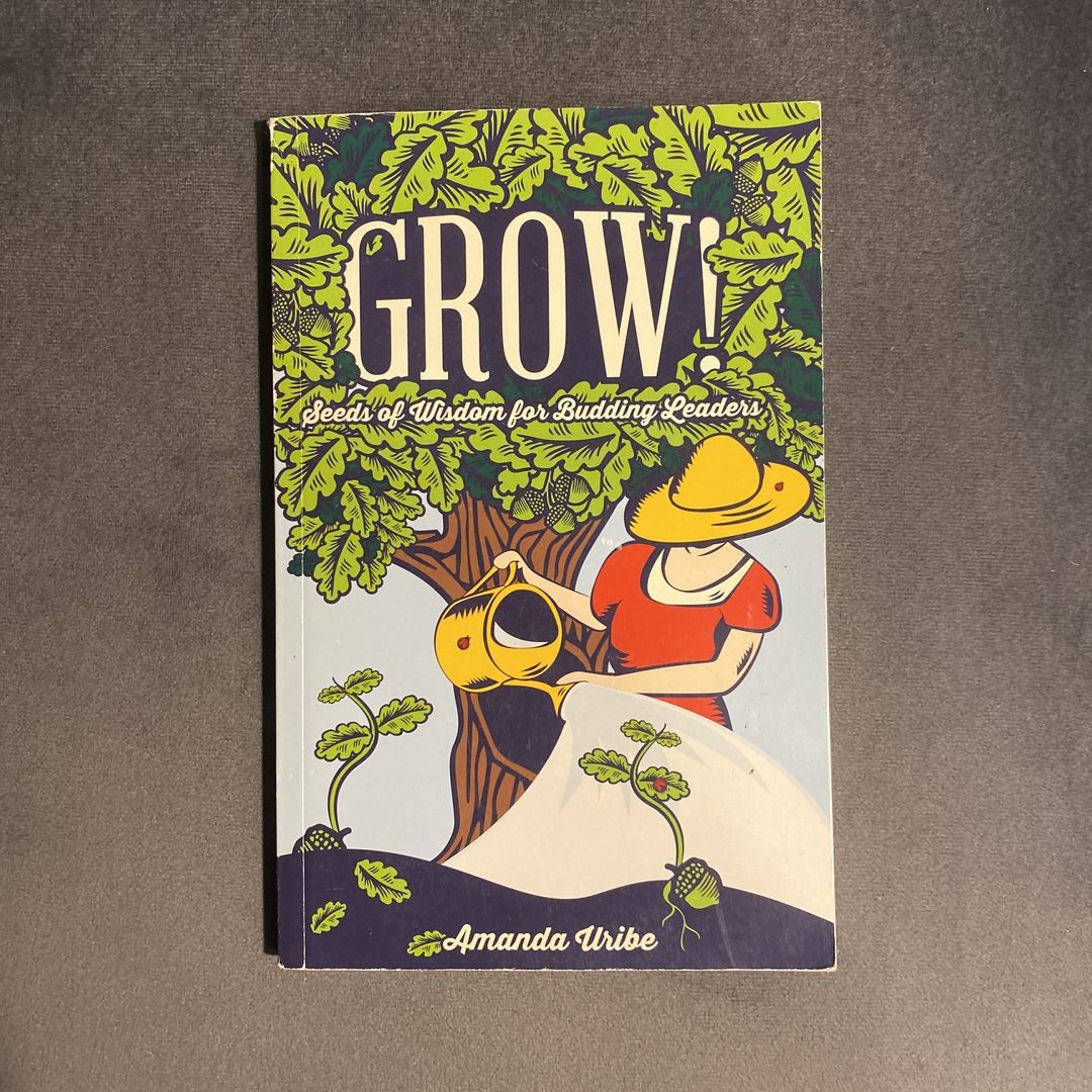 Grow - Second Edition by Amanda Uribe
