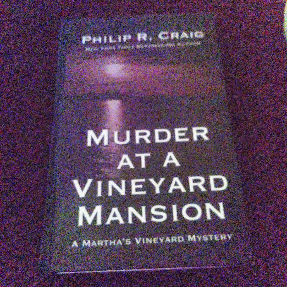 Murder at a Vineyard Mansion by Philip R. Craig