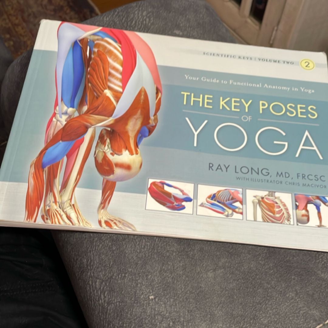 Key Poses of Yoga by Ray Long