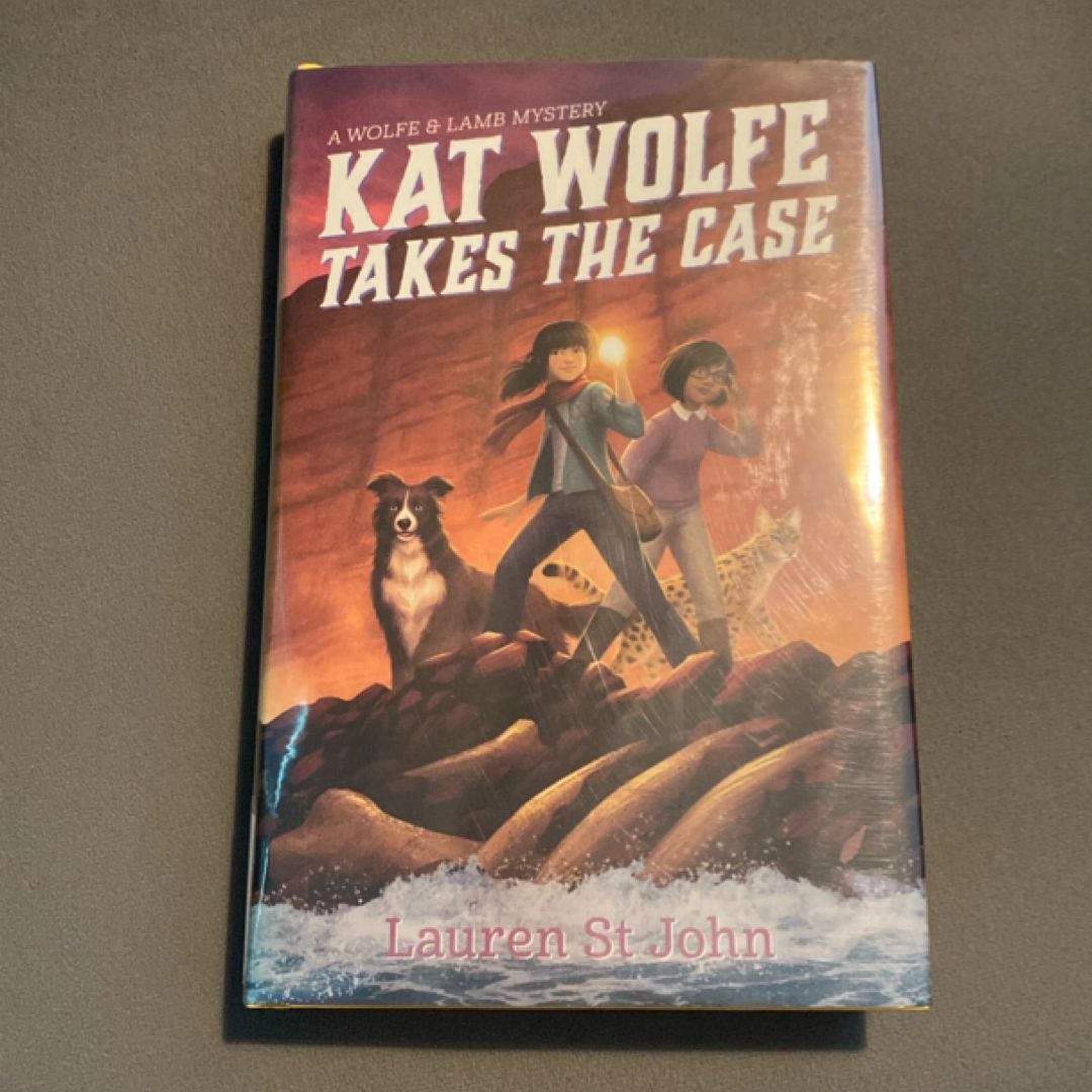 Kat Wolfe Takes the Case by Lauren St John