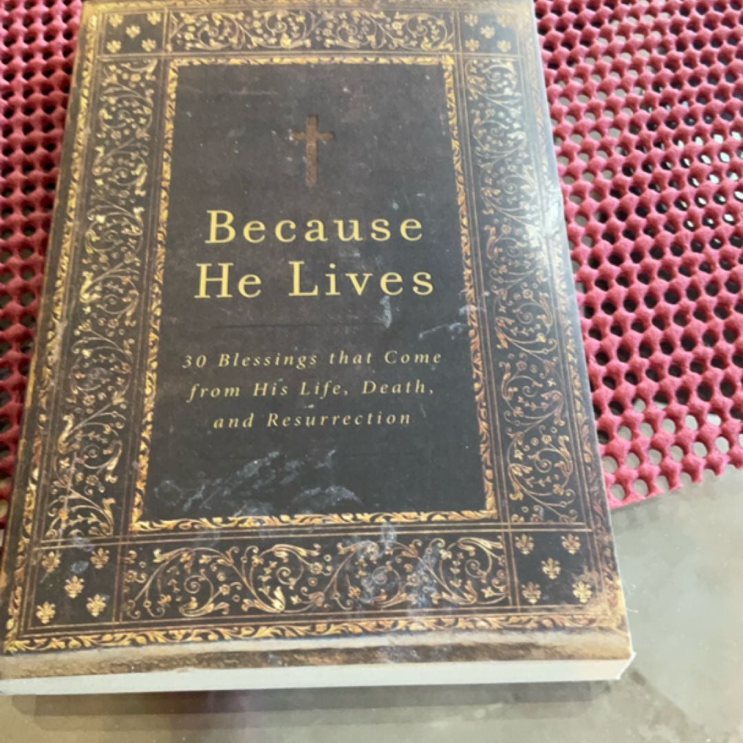 Because He Lives by Freeman-Smith
