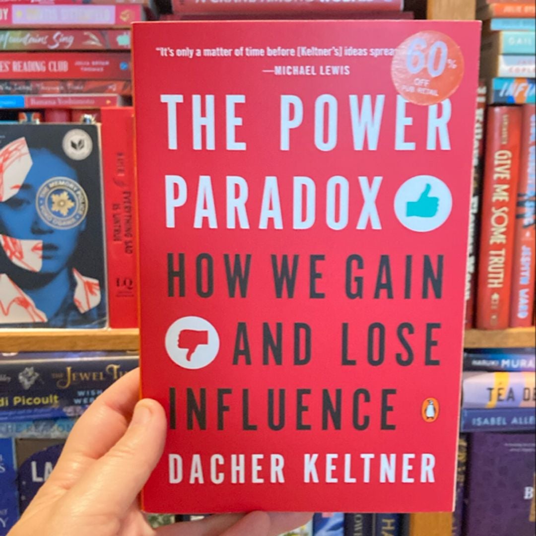 The Power Paradox by Dacher Keltner