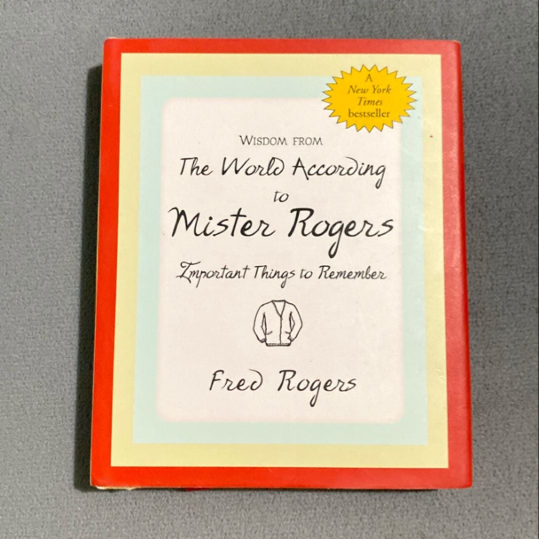 The World According to Mister Rogers by Fred Rogers