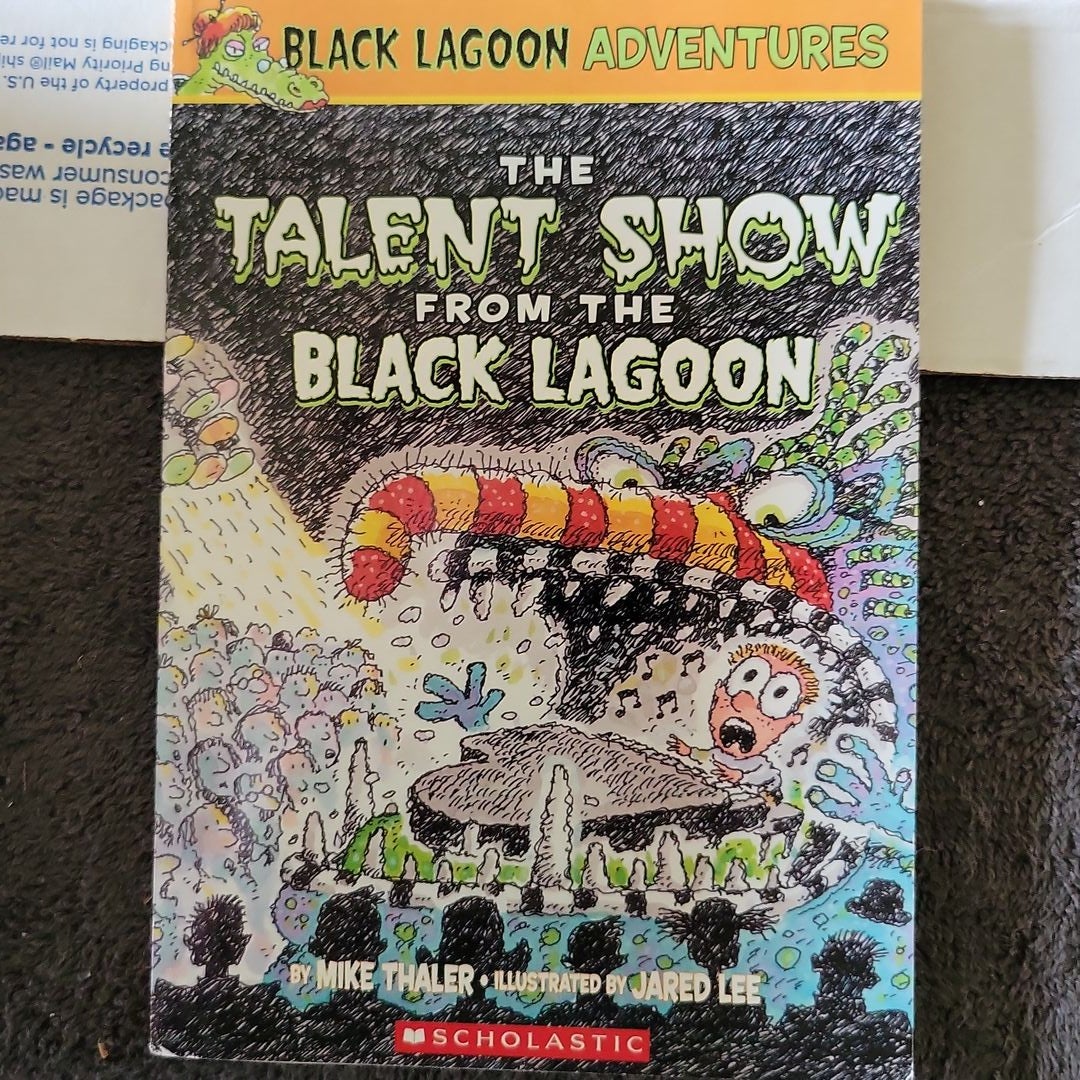The Talent Show from the Black Lagoon by Mike Thaler