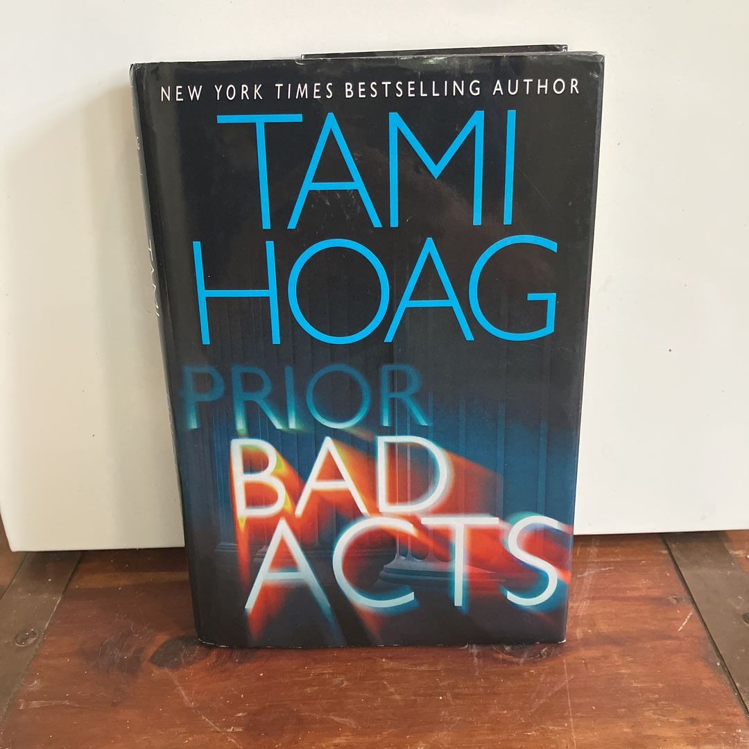 Prior Bad Acts by Tami Hoag, Hardcover | Pangobooks