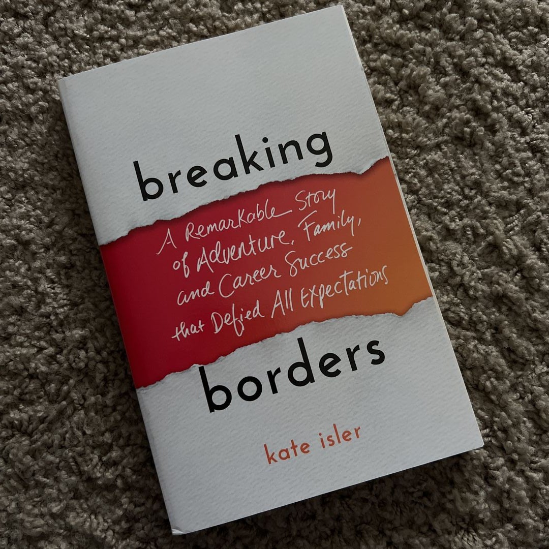Breaking Borders by Kate Isler