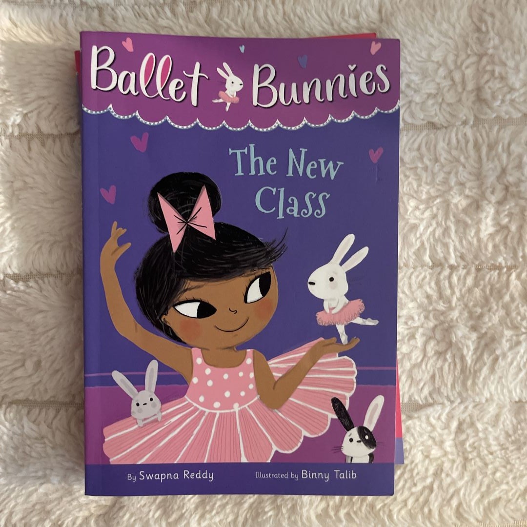 Ballet Bunnies #1: the New Class by Swapna Reddy, Paperback | Pangobooks