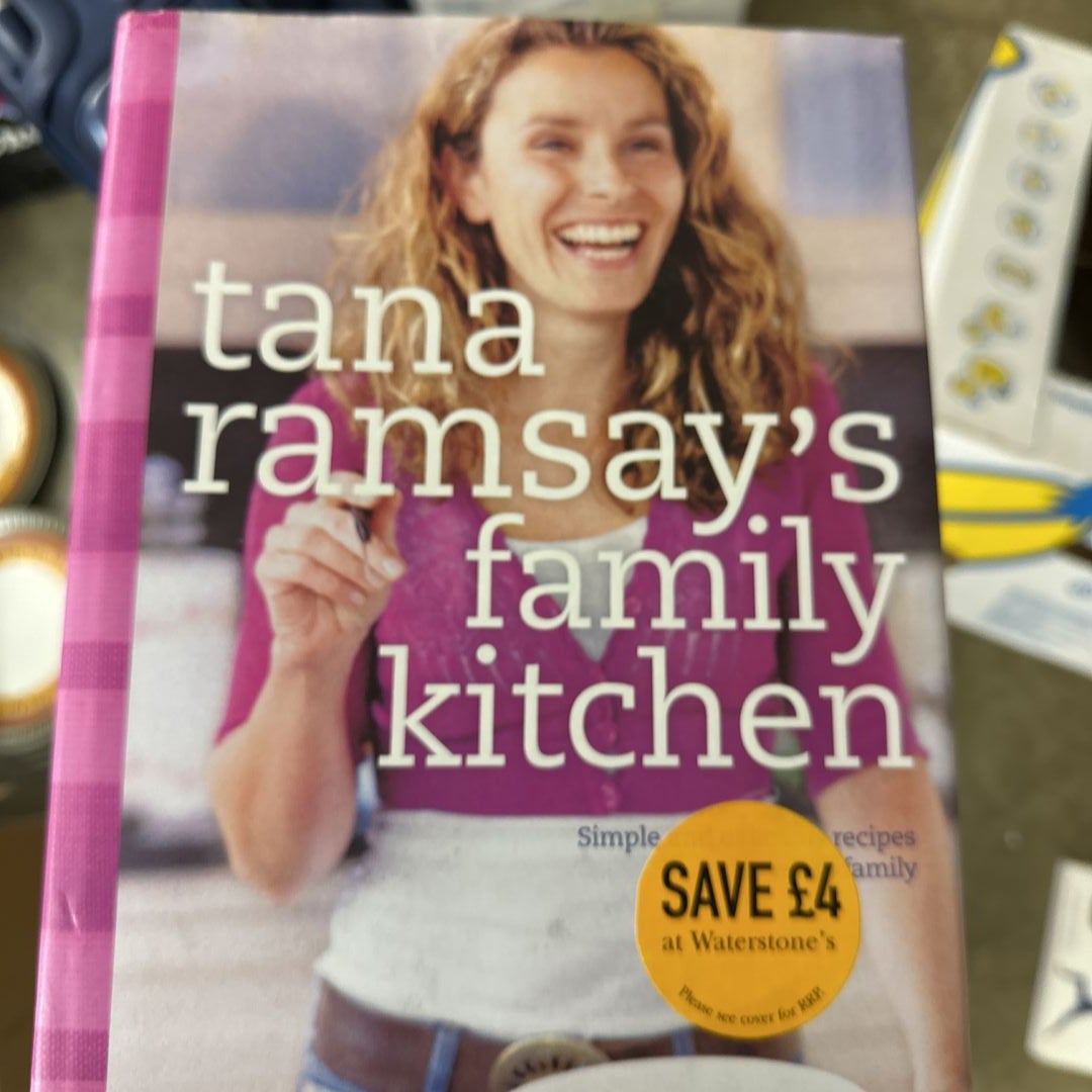 Tana Ramsay's Family Kitchen by Tana Ramsay, Hardcover | Pangobooks